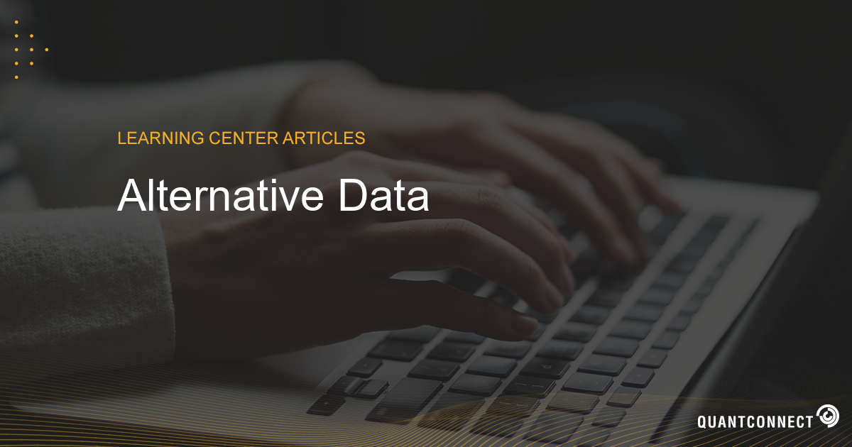Alternative Data | Learning Center Articles on QuantConnect