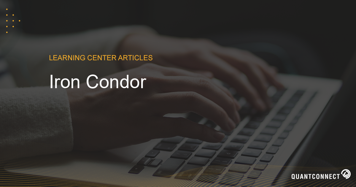 Iron Condor | Applied Options on QuantConnect