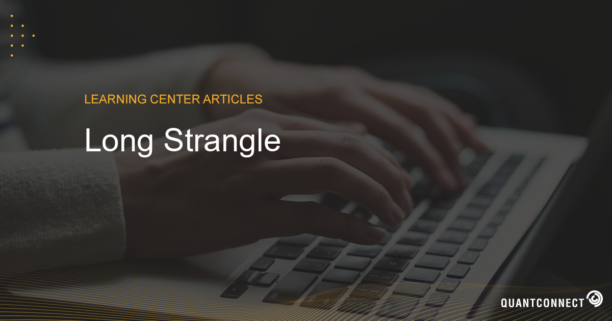 Long Strangle | Applied Options on QuantConnect