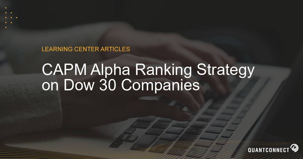 CAPM Alpha Ranking Strategy on Dow 30 Companies | Investment Strategy ...